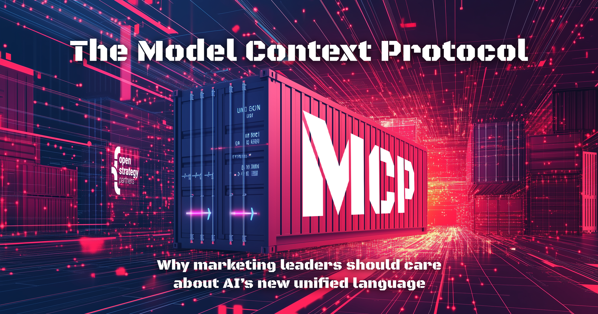 The Model Context Protocol: Unify your marketing stack with AI
